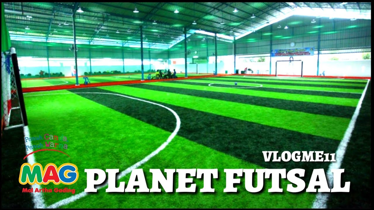 Planet Futsal Mall Artha Gading || #vlogme11 || Yang Penting Olahraga ...