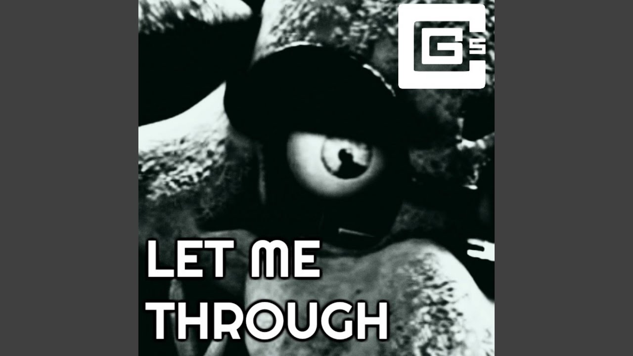 Let Me Through - YouTube