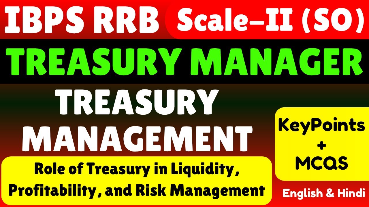 Role of Treasury Manager | Treasury Management | IBPS RRB Scale II ...