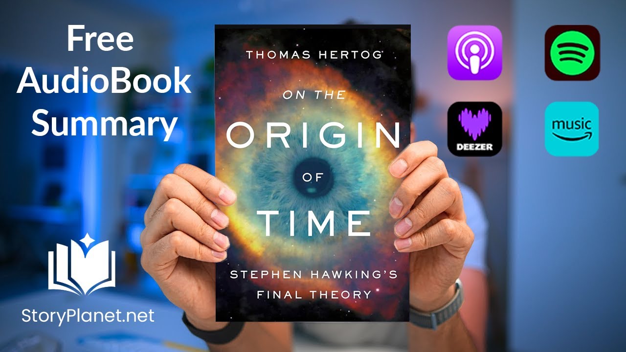 Audiobook Summary: On the Origin of Time (English) Thomas Hertog - YouTube