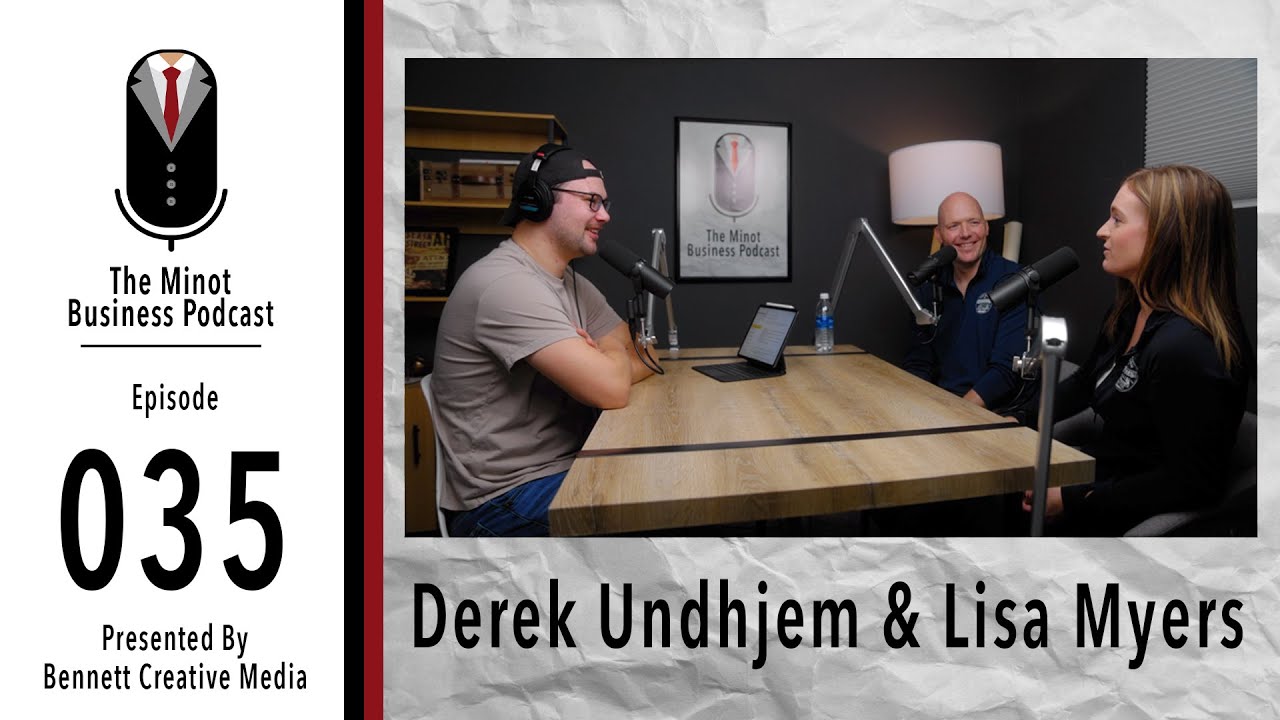 Derek Undhjem & Lisa Myers | The Minot Business Podcast 035 - YouTube