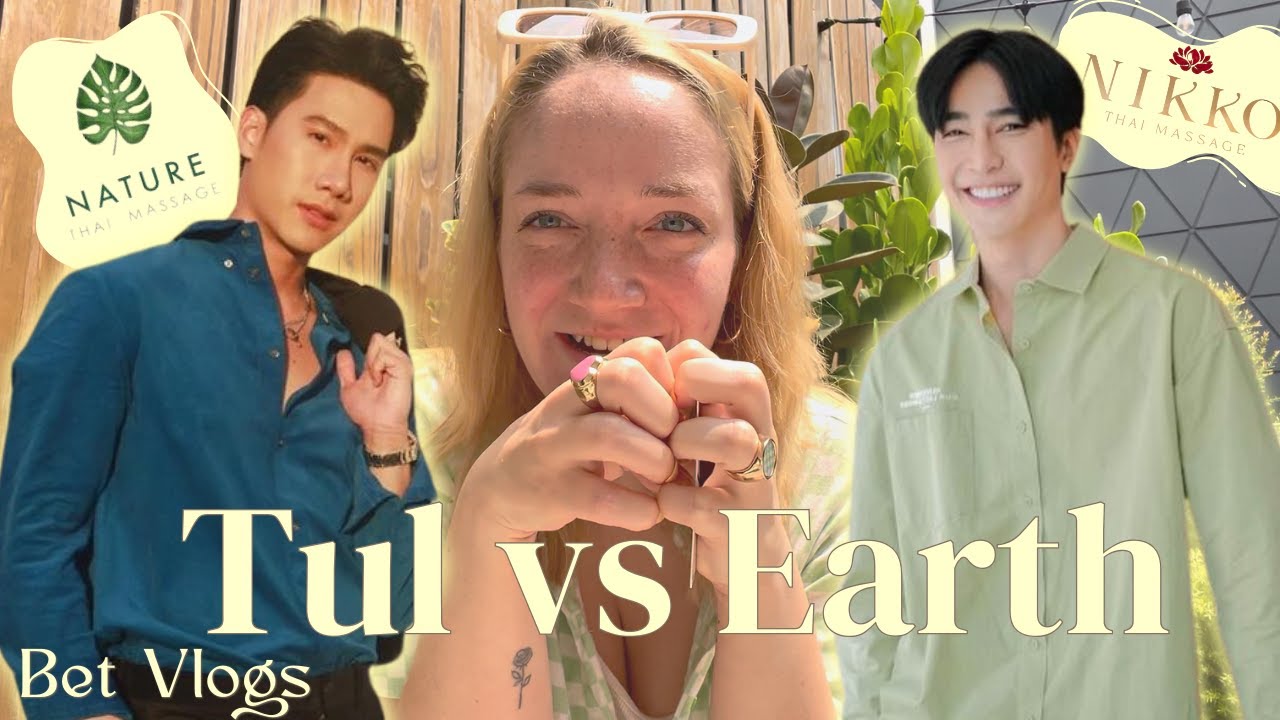 visiting massage salons of Thai BL actors, Tul Pakorn and Earth Pirapat ...