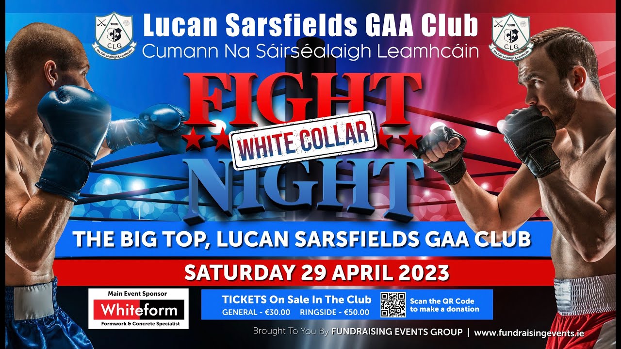 Lucan Sarsfields GAA Club | White Collar Fight Night 2 - YouTube