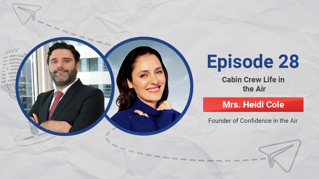 Ms. Heidi Cole in Episode 28th about Cabin Crew Life in the Air ...