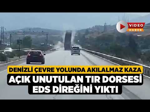 Denizli Çevre Yolunda Akılalmaz Kaza, Açık Unutulan Tır... - Denizli Haberleri - HABERDENİZLİ.COM