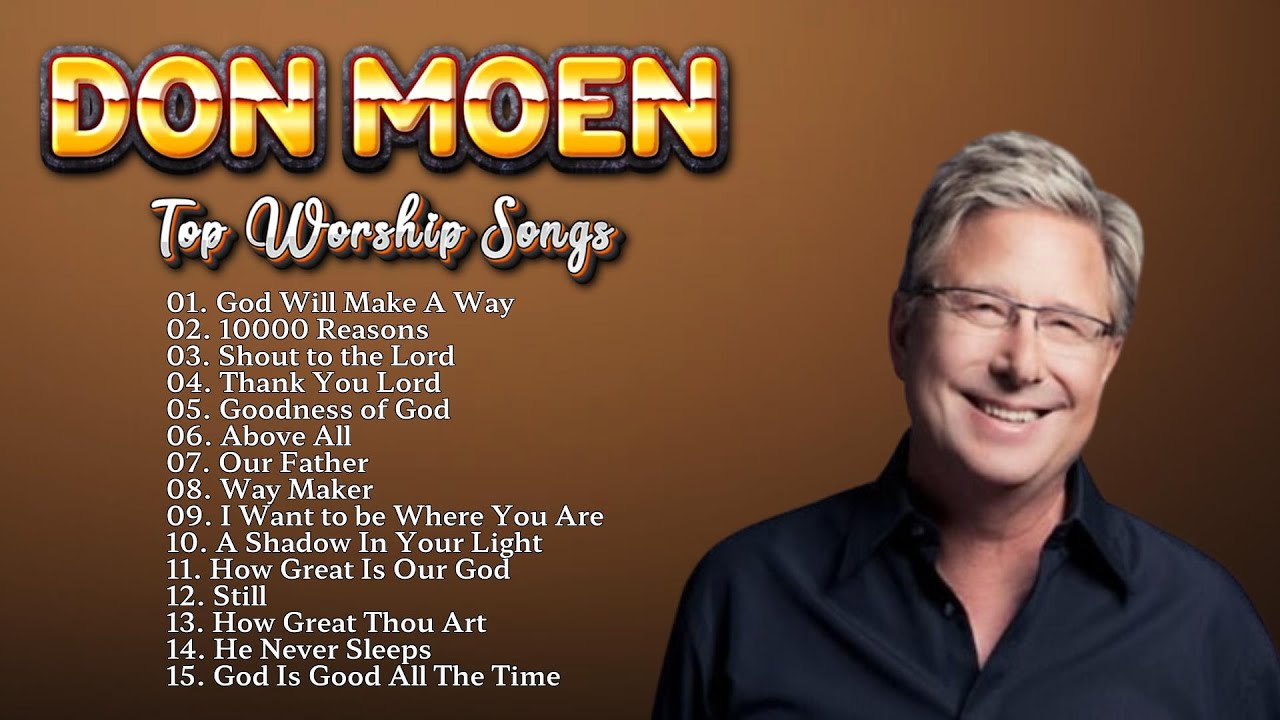 Calming Christian DON MOEN Praise & Worship Playlist 2024 | Soothe Your ...