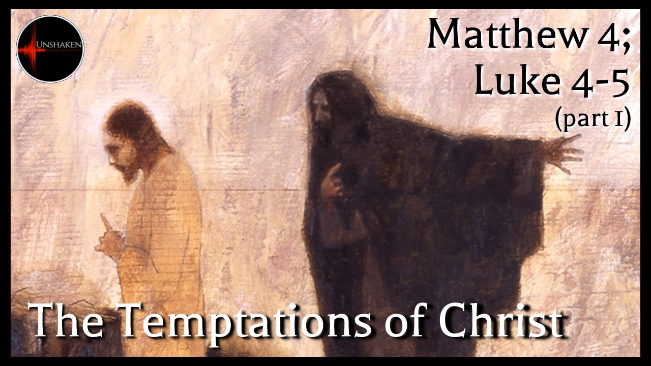 Come Follow Me Matthew 4 Luke 4 5 part 1 The Temptations Of