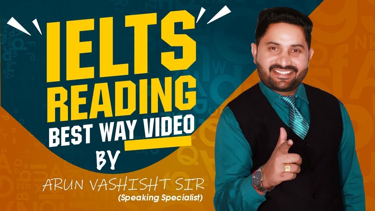 IELTS Reading Best Method By Arun Vashisht Sir - YouTube