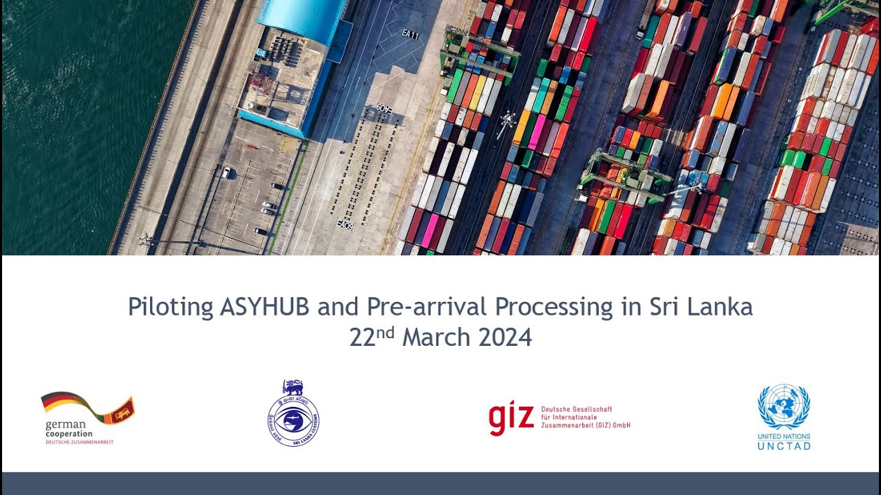 Webinar on ASYHUB - Piloting ASYHUB and Pre-arrival Processing in Sri ...