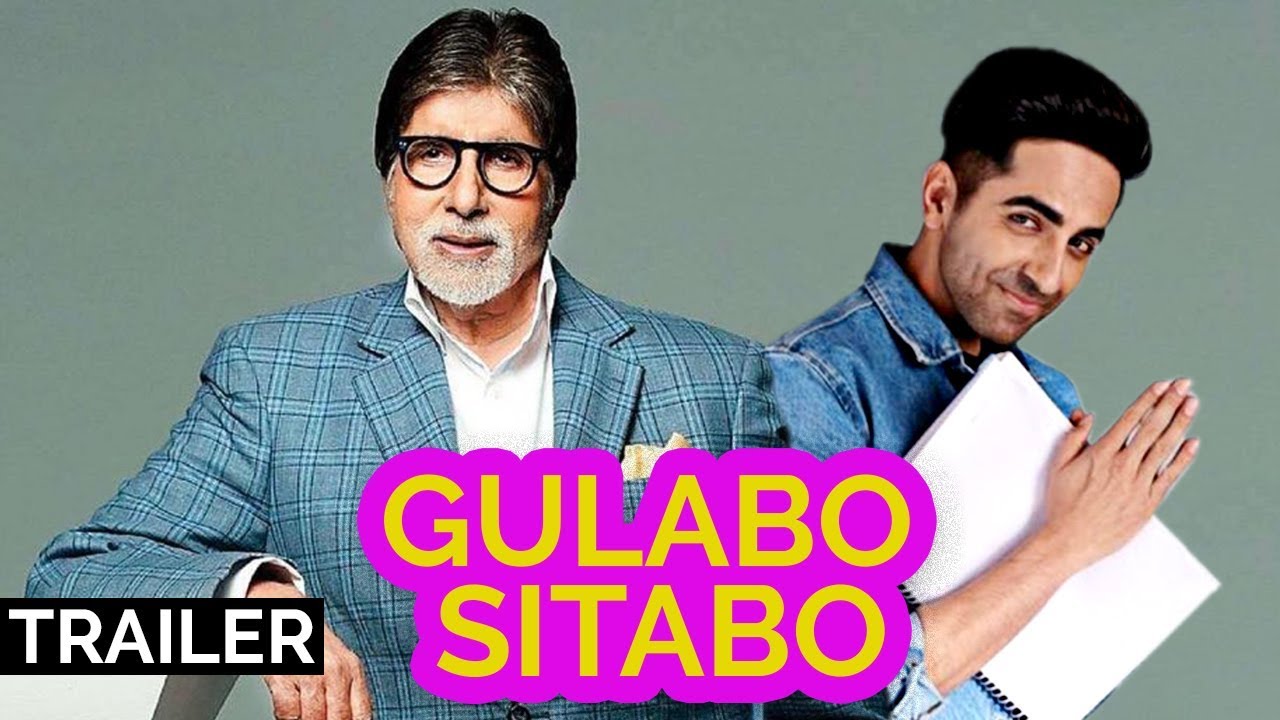 Gulabo Sitabo - Amitabh Bachchan | Ayushmann Khurana | New Hindi Movie ...