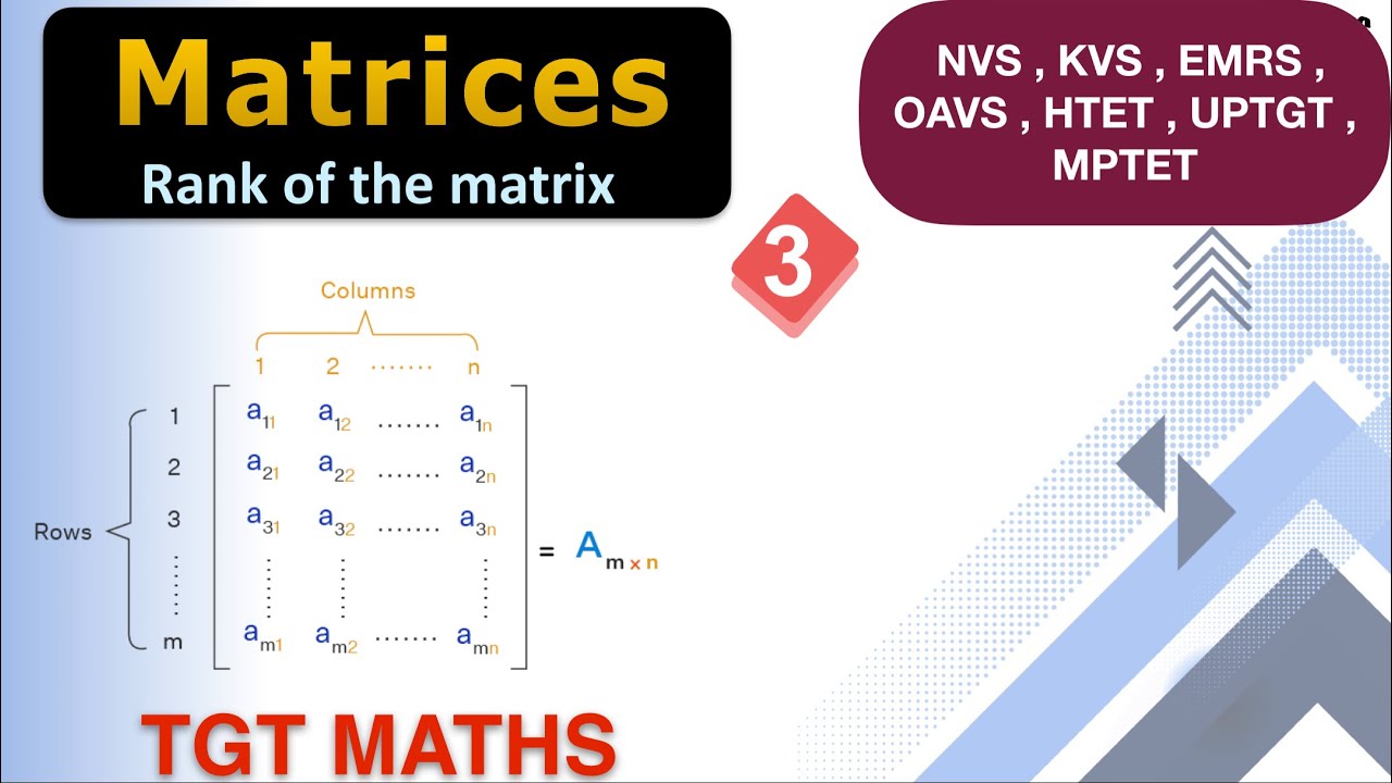MATRICES #03 RANK OF THE MATRIX NVS EMRS KVS TGT MATHS - YouTube