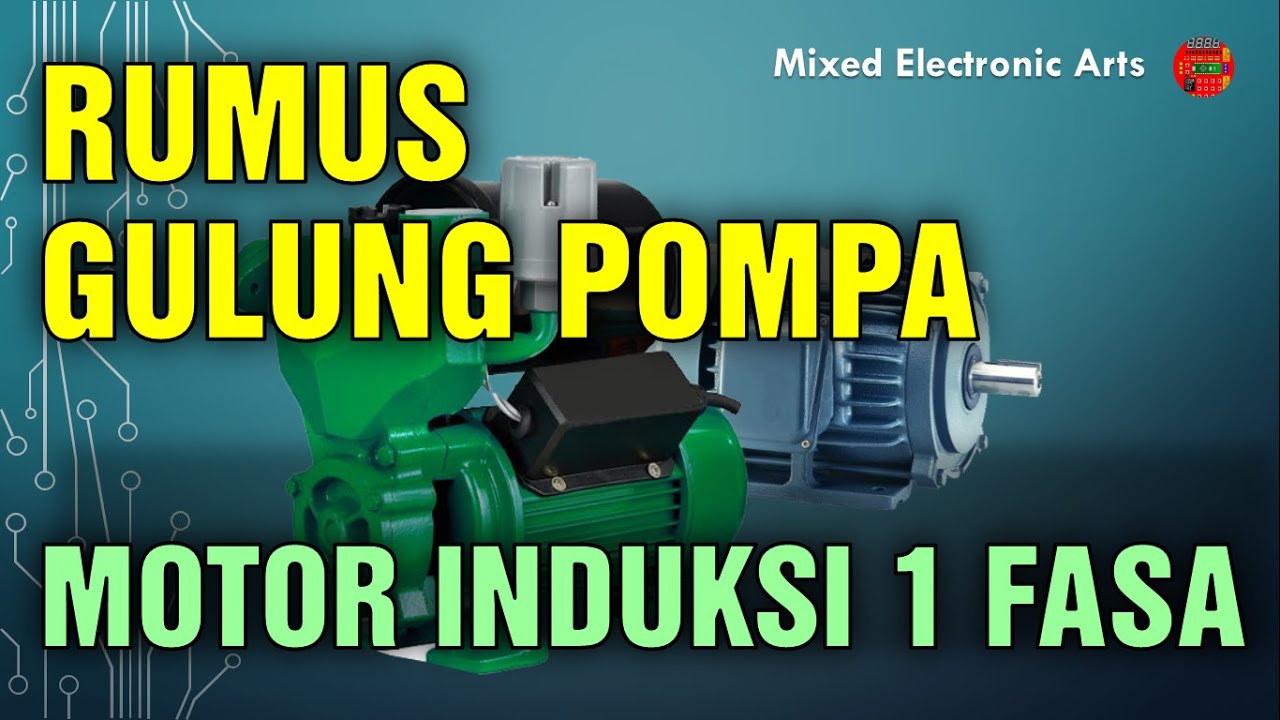 Rumus Gulung Dinamo Pompa (Motor Induksi 1 Fasa) - YouTube