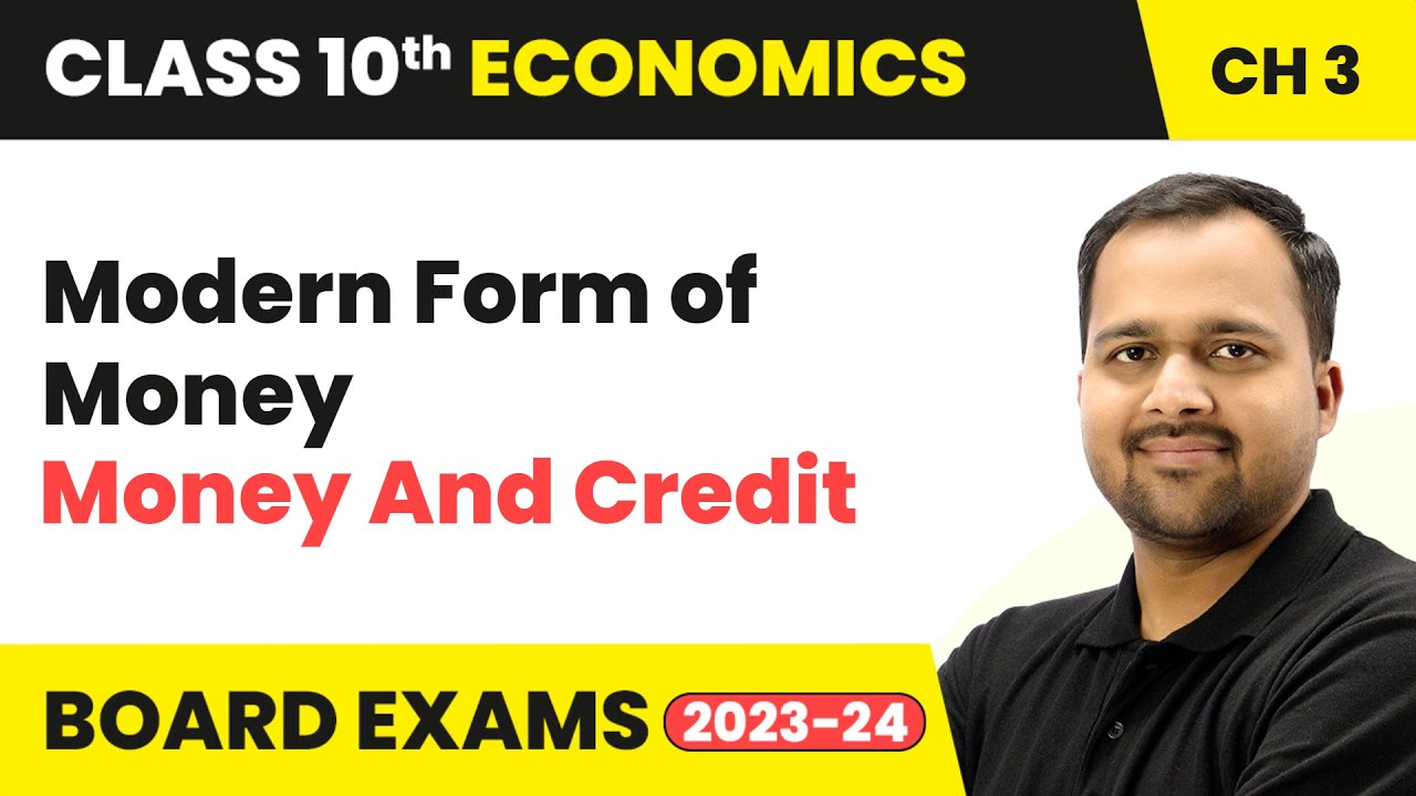 Modern Form of Money - Money and Credit | Class 10 Economics Chapter 3 ...
