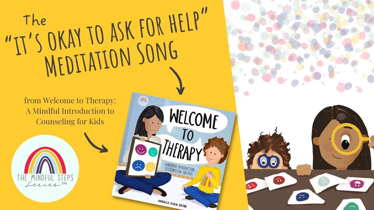 The "It's okay to ask for help" Meditation Song - YouTube