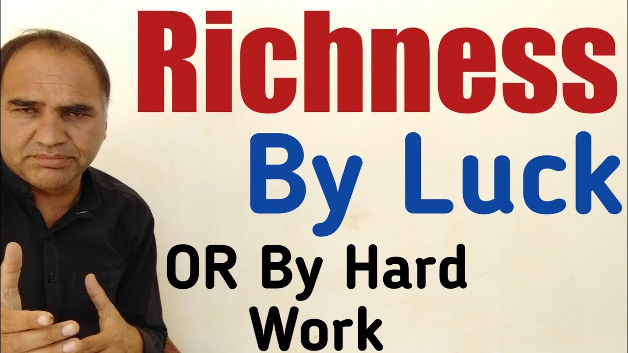 Hard Work vs. Luck: Unraveling the Secrets to Wealth | The Role of Fate ...