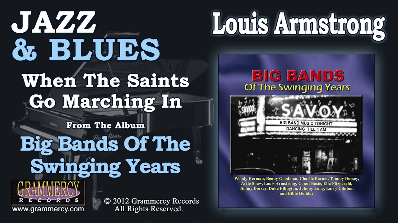 Louis Armstrong - When The Saints Go Marching In - YouTube