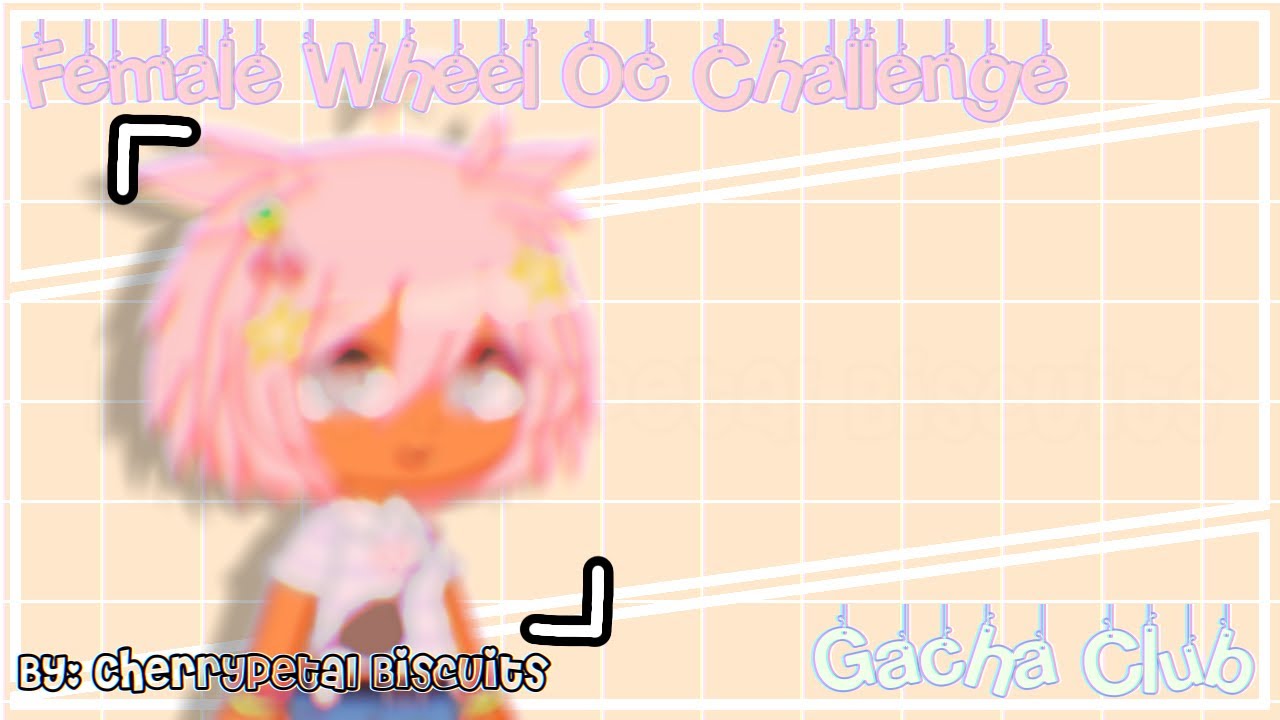 || FEMALE Wheel Gacha Oc | Gacha Club || - YouTube