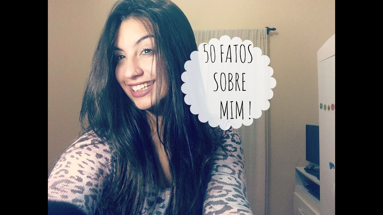 50 Fatos Sobre Mim ! Por Bárbara Batista. - YouTube
