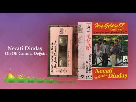 NECATİ DİNDAŞ - OH OH CANIMA DEĞSİN (1987)