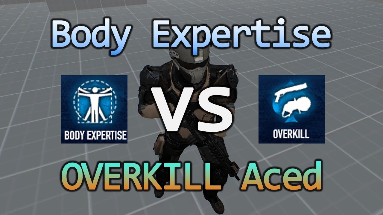 Choosing to Build for Body Expertise or OVERKILL Aced - YouTube