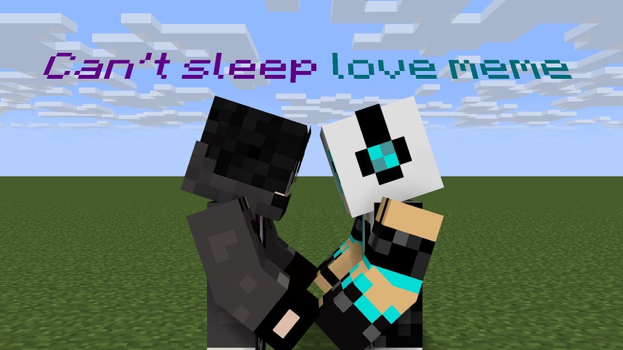 (Minecraft Animation) Can't sleep love meme - YouTube