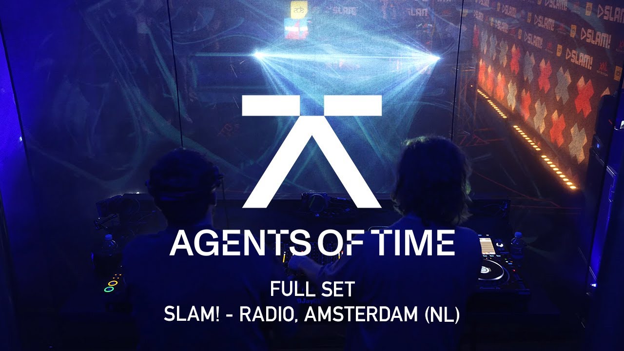 Agents Of Time Live At SLAM! - Radio (Amsterdam) [FULL SET] - YouTube