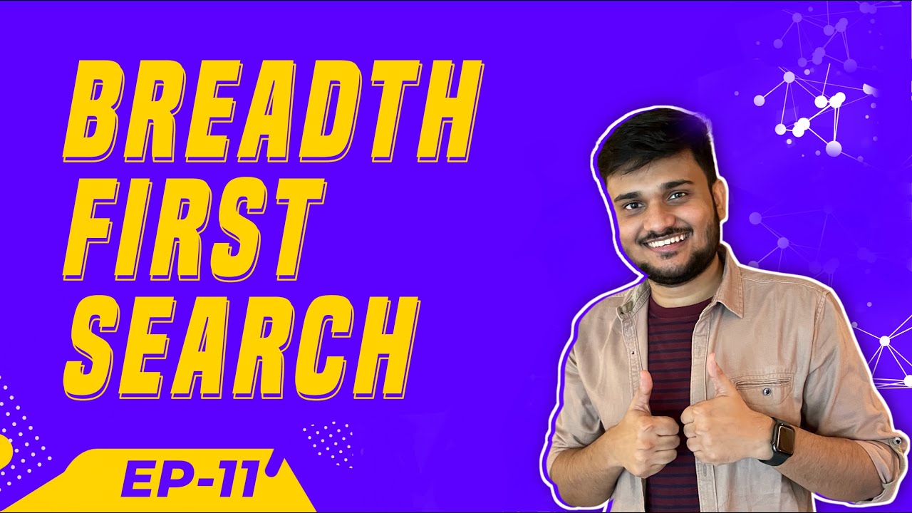 Breadth First Search | Coding Implementation of BFS | Graph Series ...