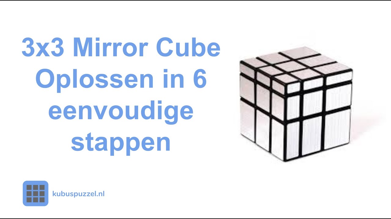 Mirror Cube 3x3 oplossen voor Beginners! - YouTube