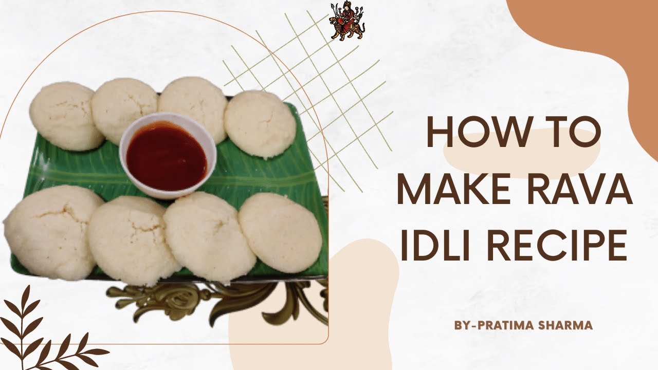 How To Make Rava Idle Recipe - YouTube
