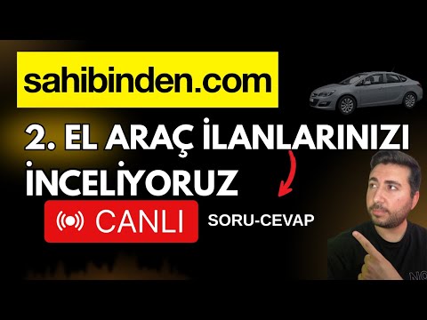 SAHİBİNDEN 2. EL ARAÇ İLANLARINIZI İNCELİYORUZ SORU-CEVAP #sahibinden
