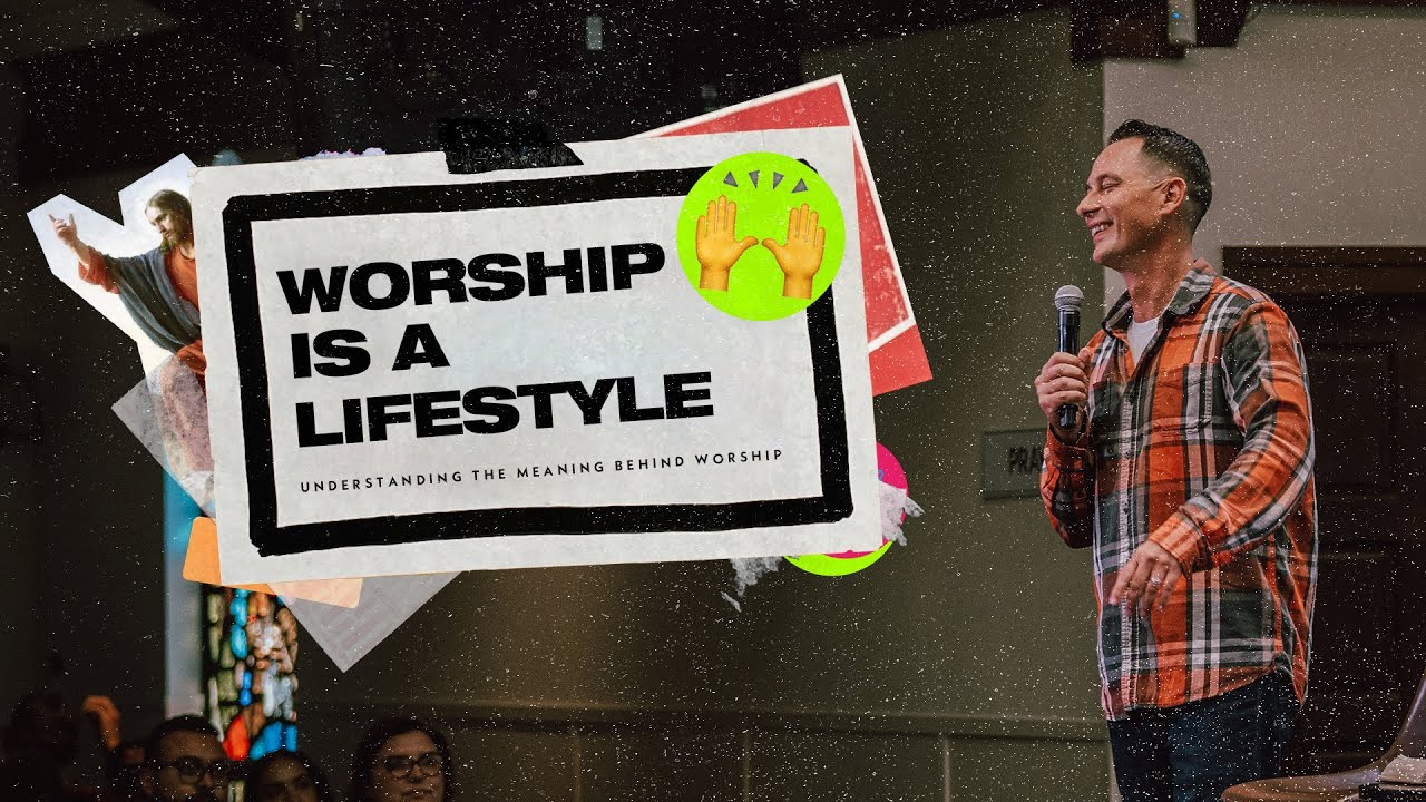 Worship is a Lifestyle: How to start and keep it up - YouTube