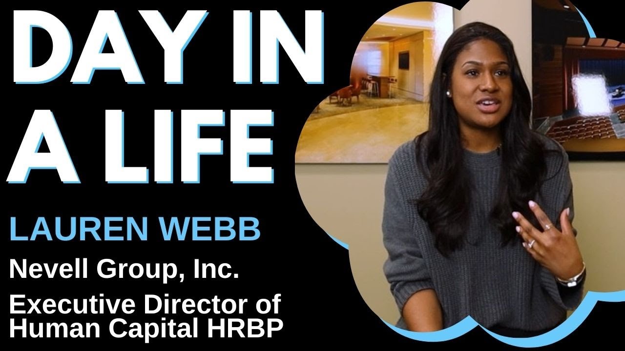 Day in a Life - Executive Director of Human Capital HRBP (Lauren Webb, Nevell Group, Inc.) - YouTube