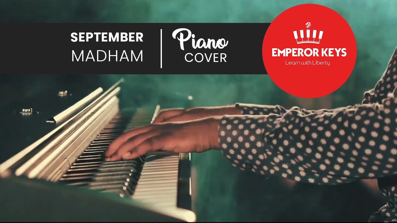 SEPTEMBER MADHAM | Piano Cover | Alaipayuthey | Emperor Keys | AR ...