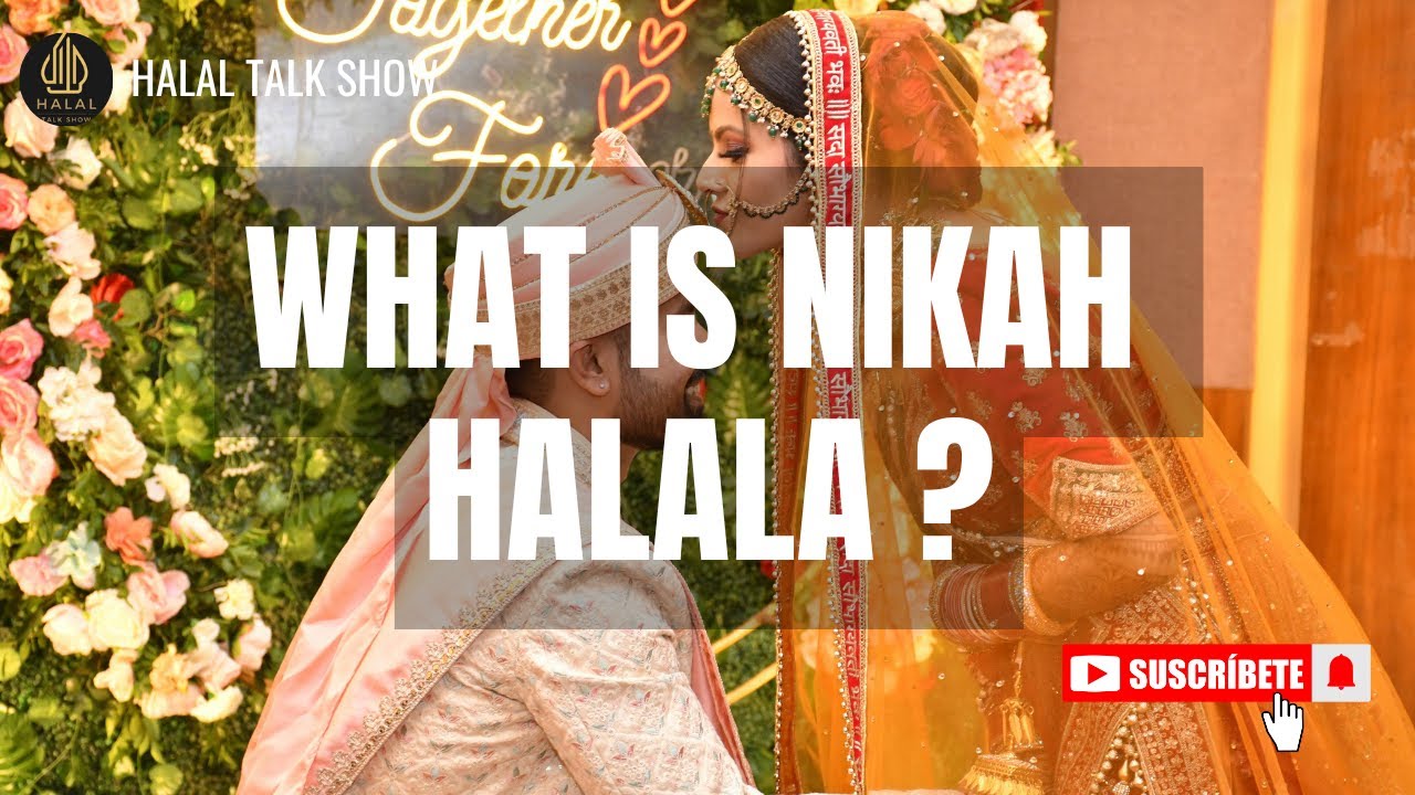 What is Nikah Halala? | Islamic Marriage Law Explained 🕌 | Understanding Nikah Halala in Islam ...