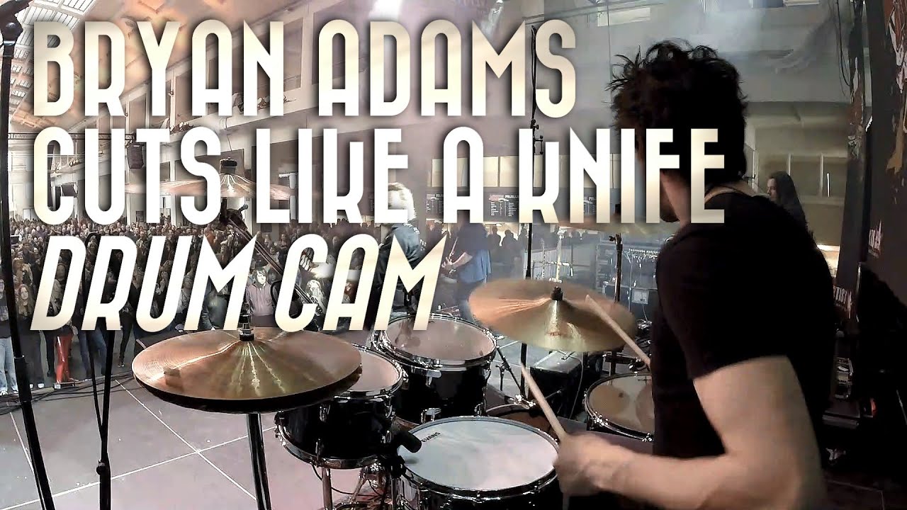 Bryan Adams - Drum Cover - Cuts Like a Knife | Drum Cam | Live - YouTube