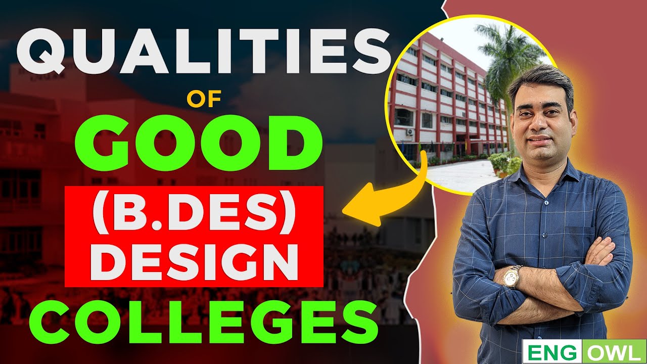 B.Des - Parameters of a Good Design College | The qualities of best ...