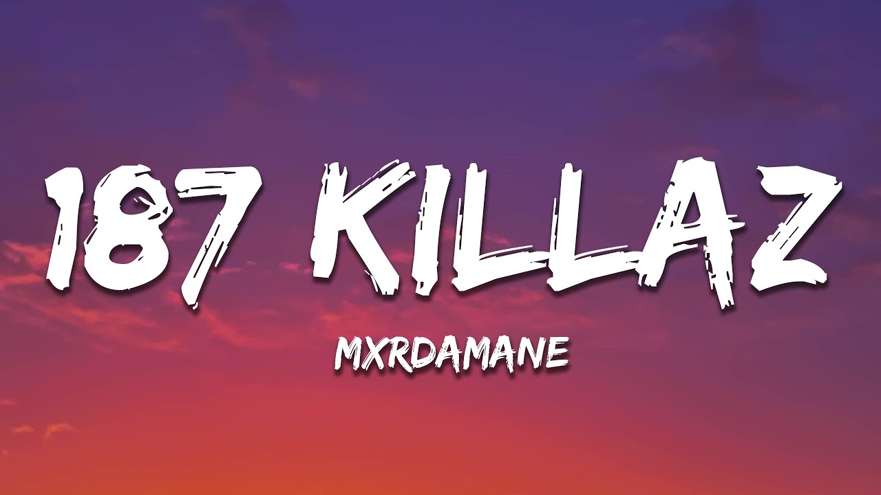 MXRDAMANE - 187 KILLAZ - YouTube