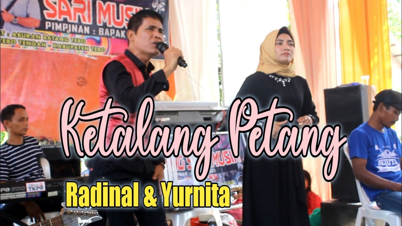 Ketalang Petang~Radinal & Yurnita,ARR~Komar~mayang Sari musik live ...