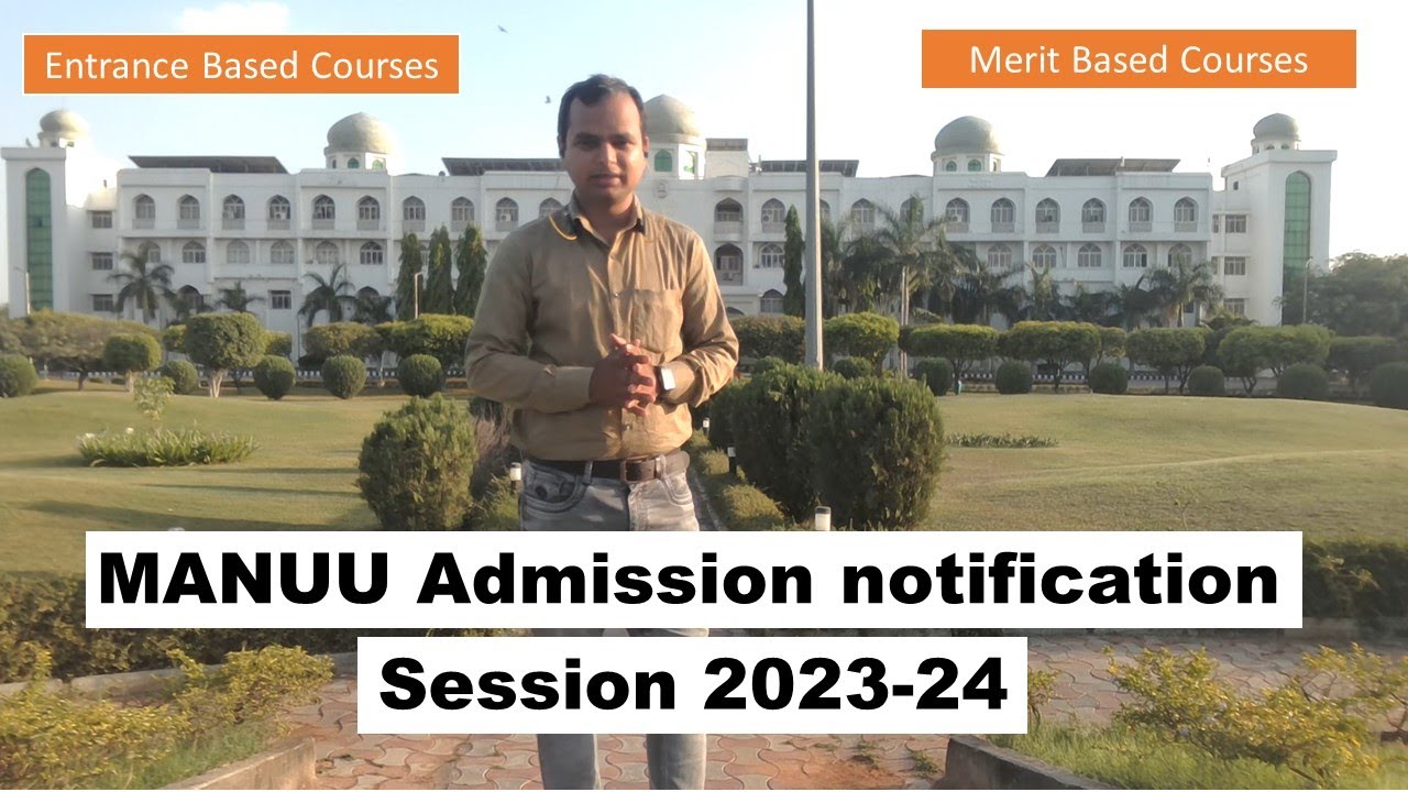 MANUU Admission Update 2023-24 | B.Ed, D.El.Ed, MBA, Polytechnic Etc ...