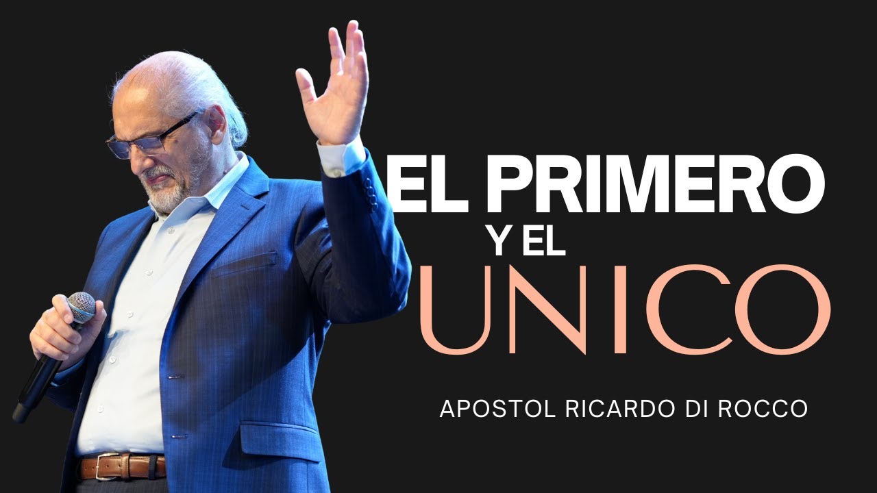 El Primero Y El Unico | Apóstol Ricardo Di Rocco | English Translation ...