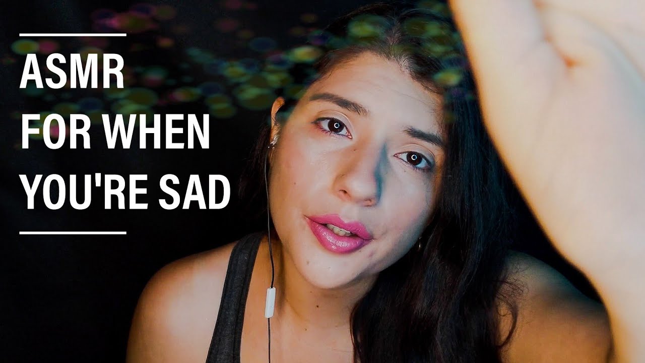 ASMR PERSONAL ATTENTION FOR WHEN YOU'RE SAD | WIPING YOUR TEARS AWAY ...