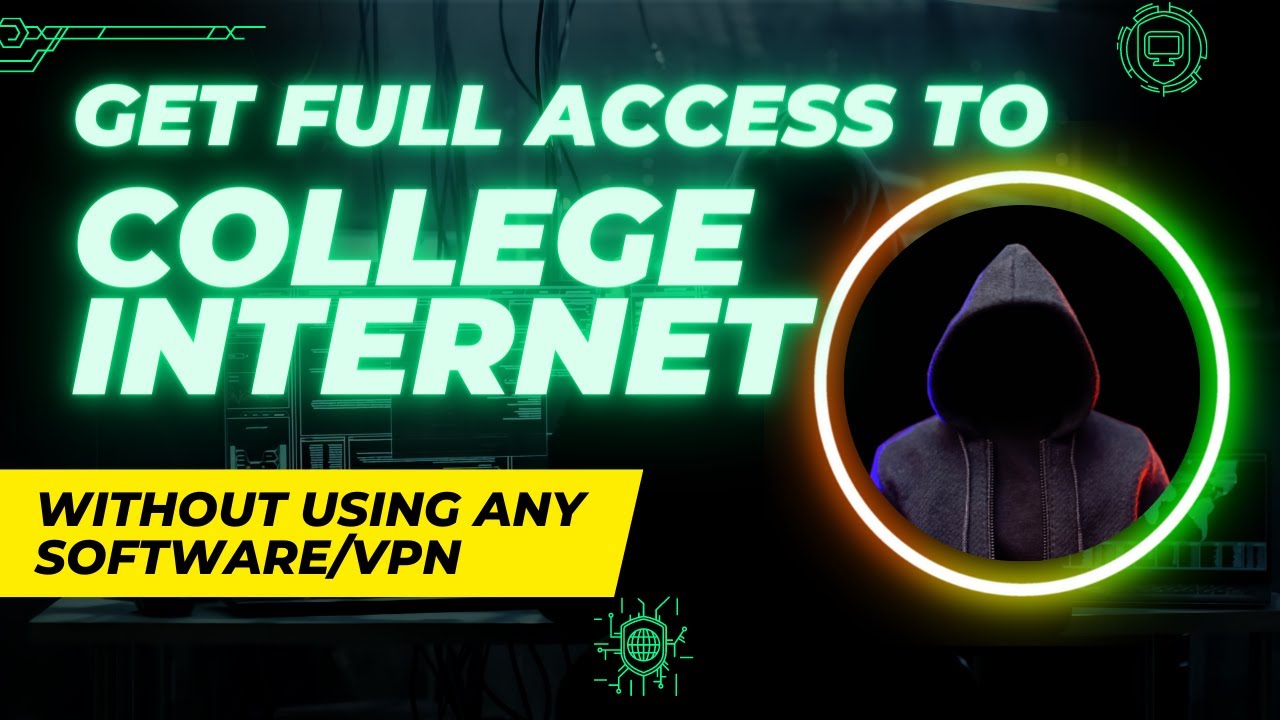 How To Get Full Access To College Internet Access Blocked Websites On