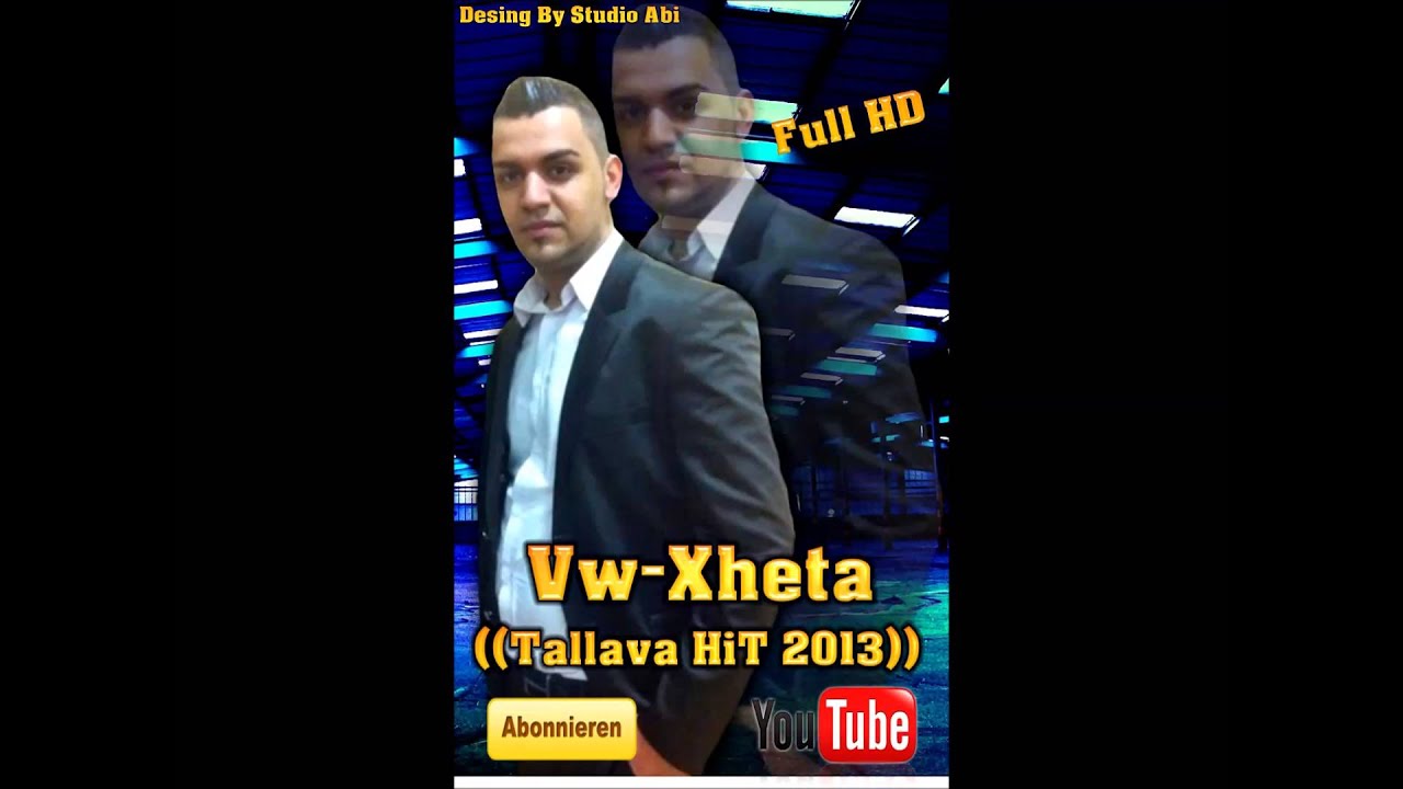 02.Vw-Xheta (( Tallava HiT 2013))~~By Studio Abi~~((HD 1080p)) - YouTube