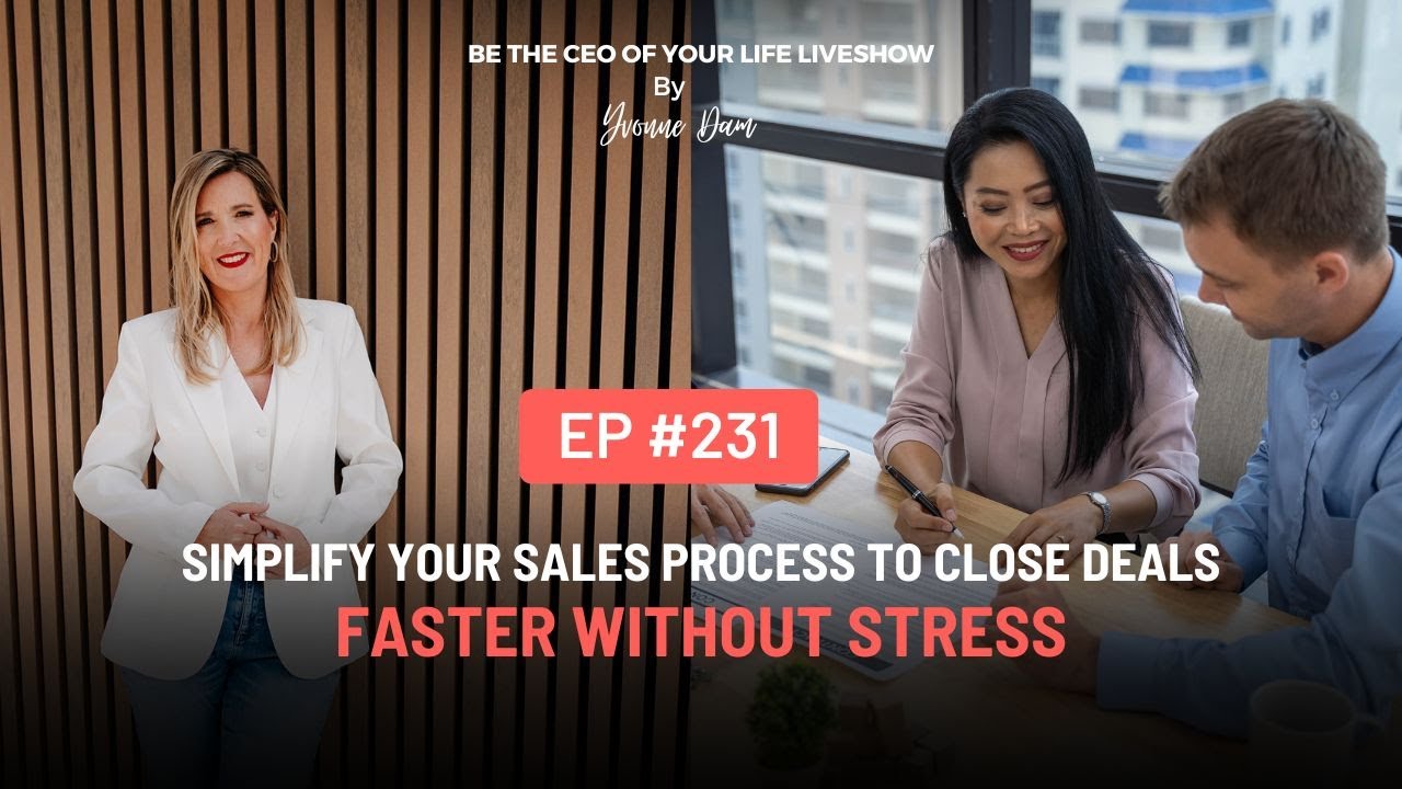 Simplify Your Sales Process to Close Deals Faster Without Stress - YouTube