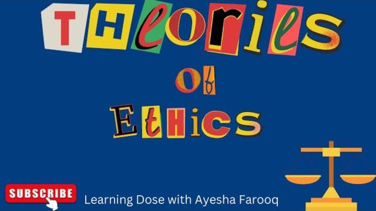 Theories of ethics| how different theorists defined ethics| Ethical ...