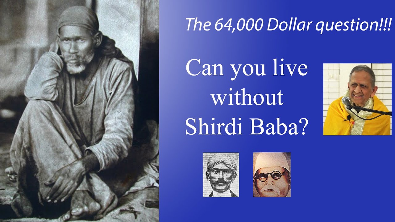 March 18 Dwarakamayi Satsang - The 64000 Dollar question!! Can you live ...