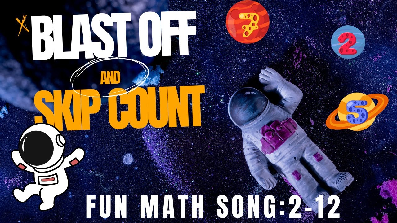 Blast Off & Skip Count! 🚀Fun Math Song for Kids - YouTube