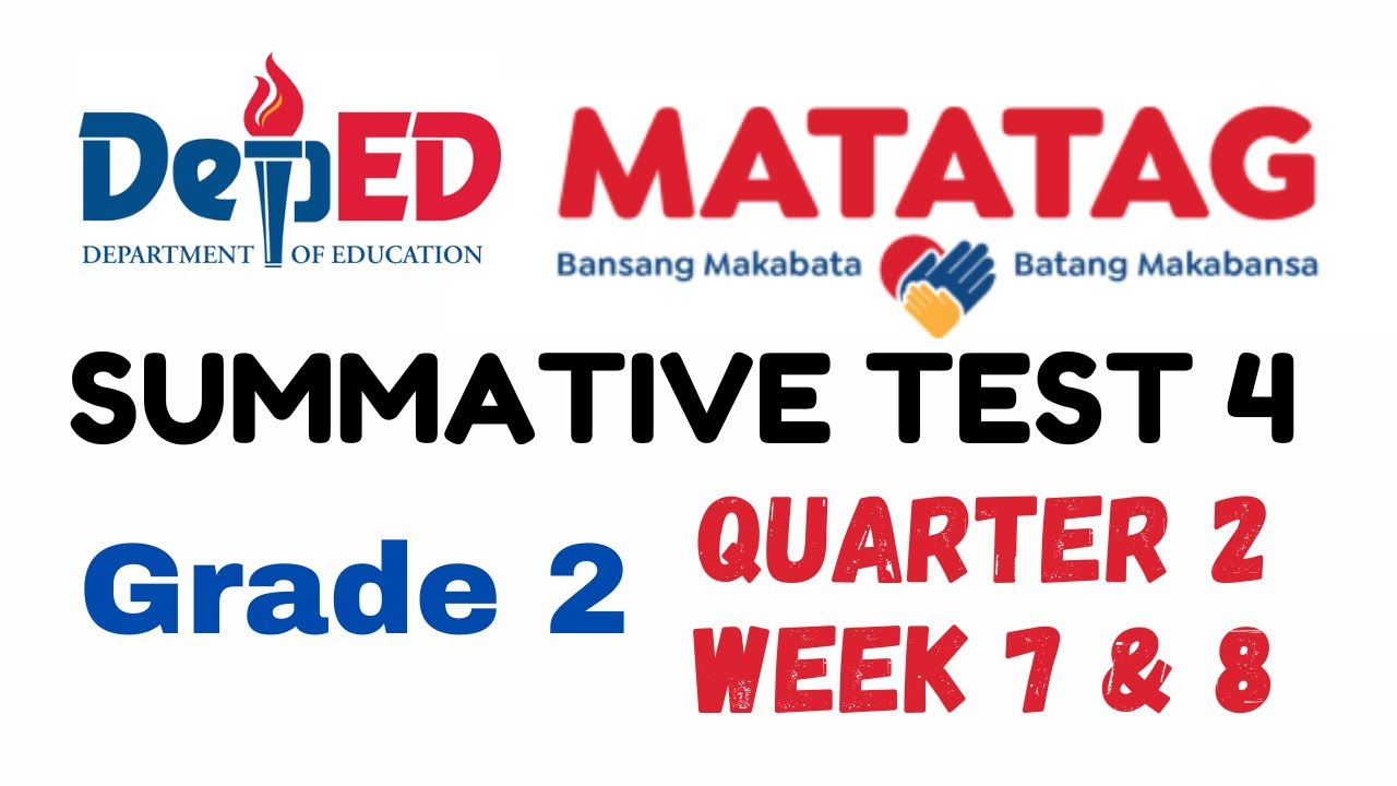 GRADE 2 SUMMATIVE TEST 4 QUARTER 2 WEEK 7 AND 8 - YouTube