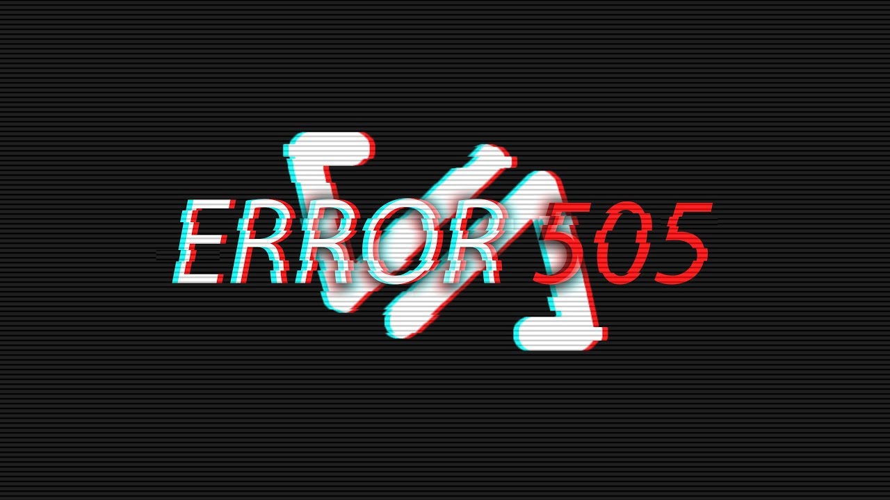ERROR 505 Official Audio YouTube error-505-official-audio-youtube