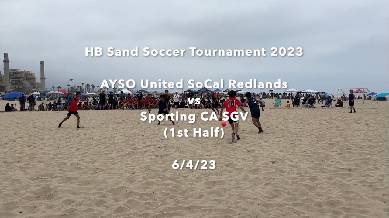 AYSO United SoCal Redlands vs Sporting CA GSV (6/4/23) HB Sand Soccer ...
